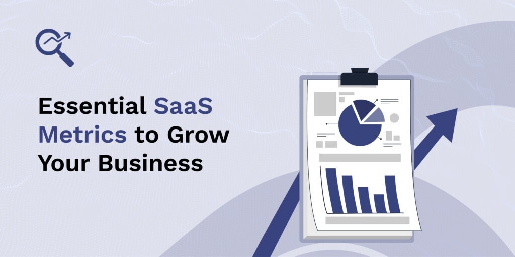 SaaS Metrics to Grow Your Business in 2025 - SaaS Link Building